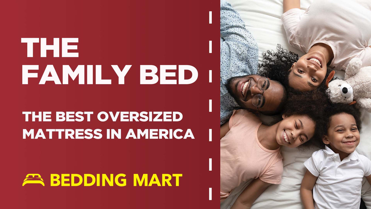 Why The Family Bed is the Best Oversized Bed in America | Bedding Mart