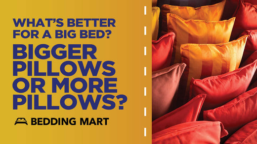 Which Is Better for A Big Bed: Bigger Pillows or More Pillows ...